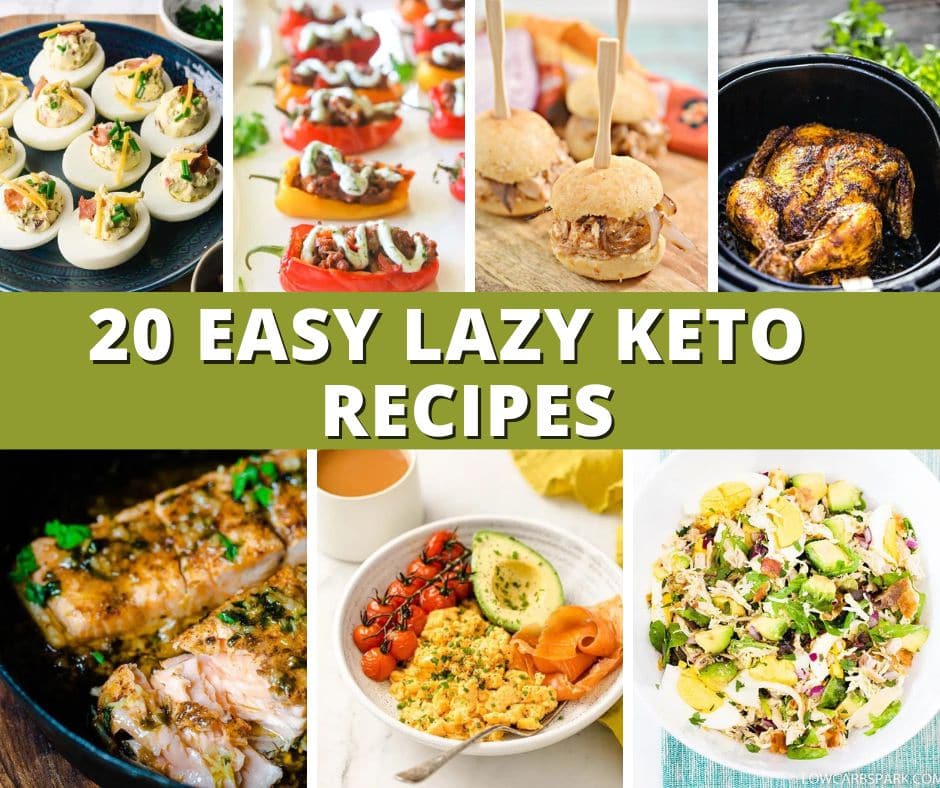 20 Easy Lazy Keto Recipes Low Carb Spark 20 Easy Lazy Keto Recipes Low Carb Spark