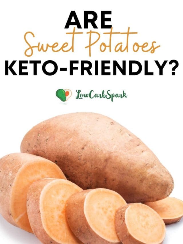 Sweet Potatoes Are Low Carb