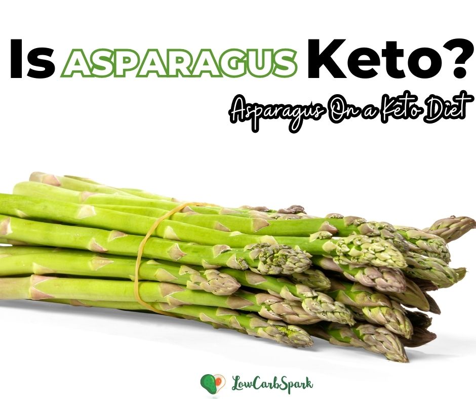 Is Asparagus Keto Here s What You Need To Know Low Carb Spark Is Asparagus Keto Here s What You Need To Know Low Carb Spark