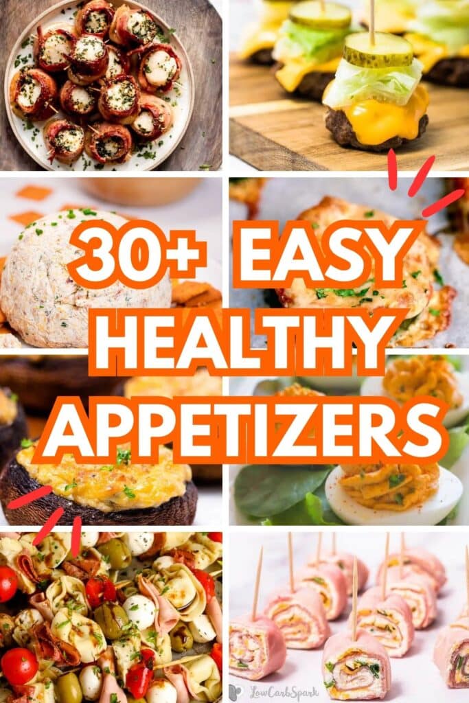 30+ Easy Healthy Appetizers - Low Carb Spark