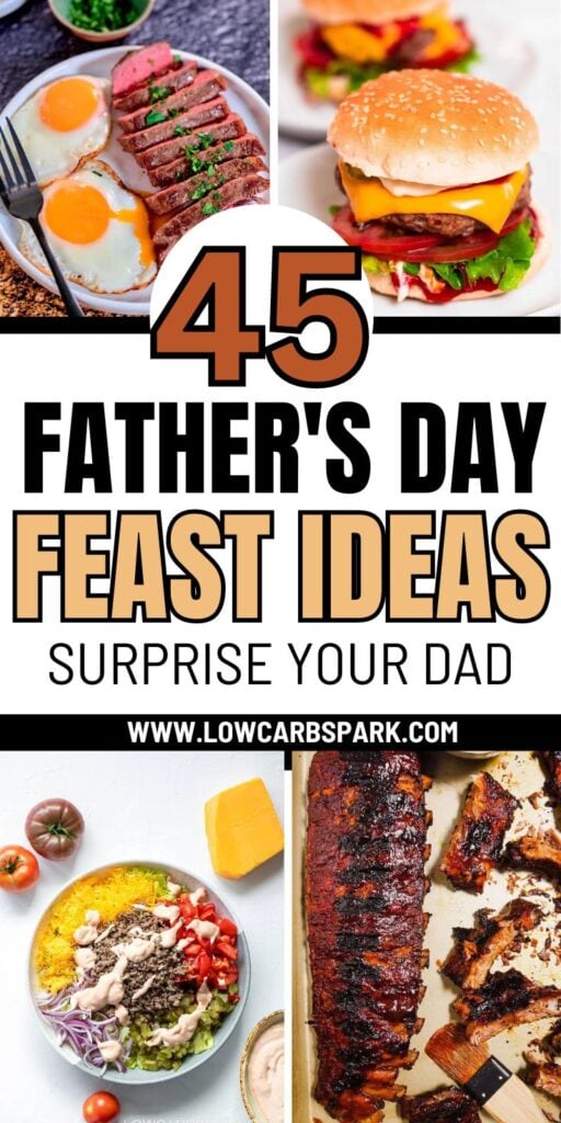 45 Delicious Recipes to Make Dad's Day Extra Special - Low Carb Spark