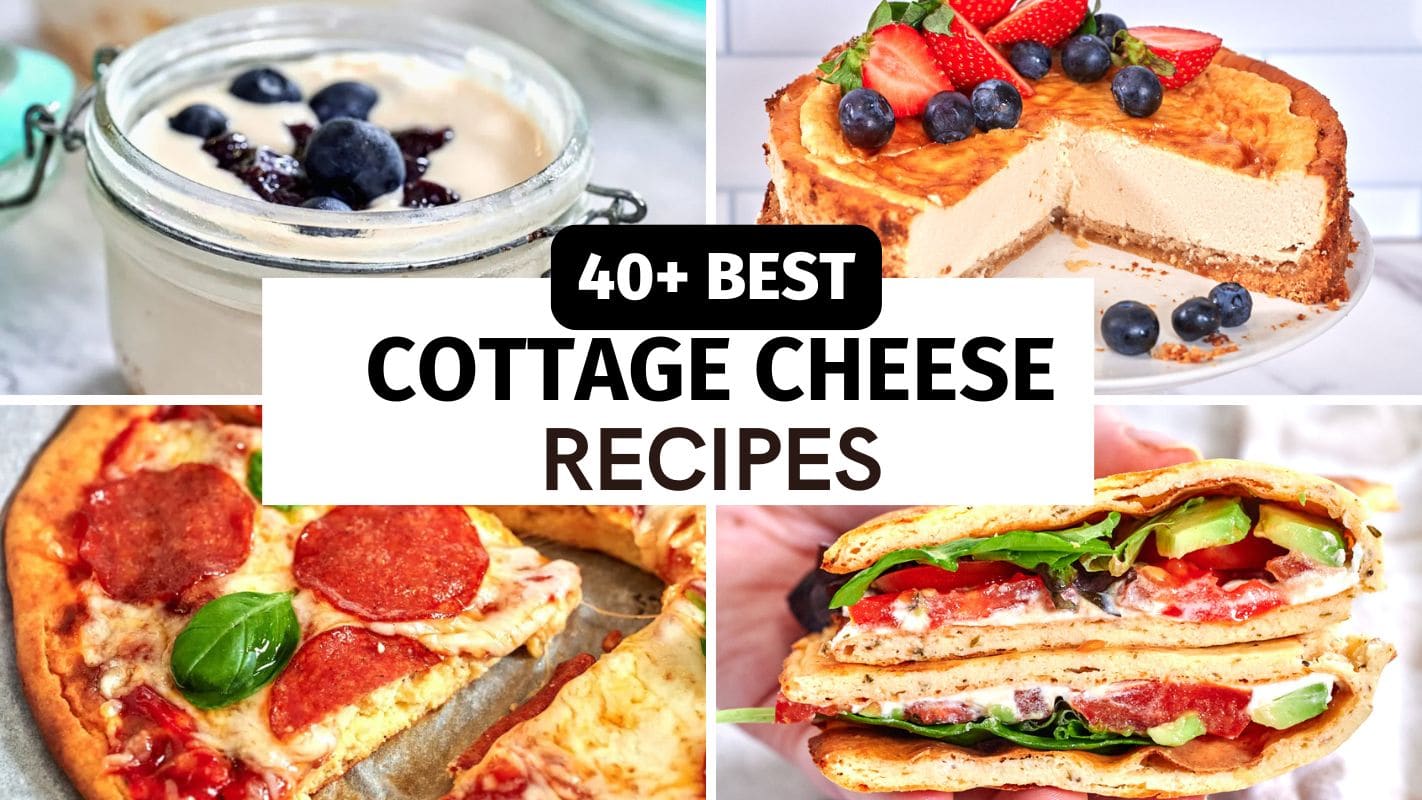 40+ Best Cottage Cheese Recipes - Low Carb Spark